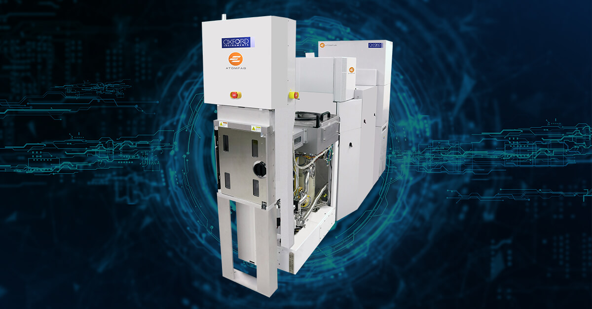 Atomfab ALD 系统 - 牛津仪器